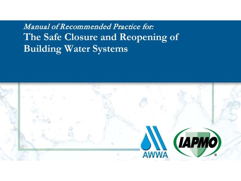 IAPMO and AWWA Publish Manual of Recommended Practices for Safe Closure ...