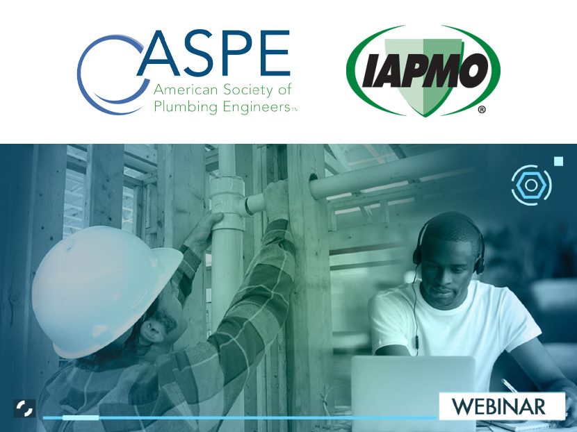 IAPMO Partners with ASPE to Provide Three New Webinars | 2022-01-26 ...