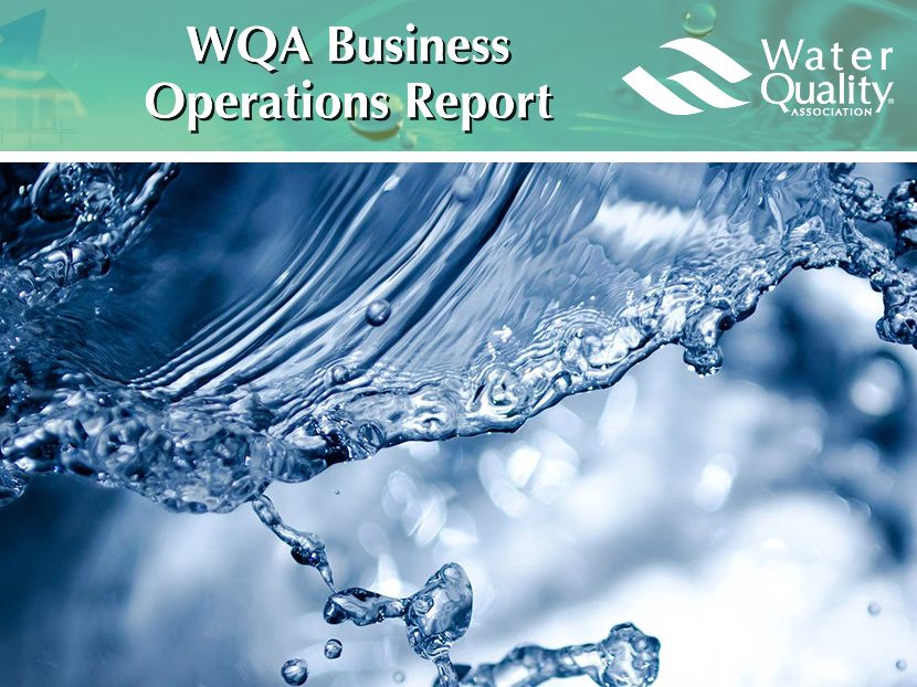 WQA launches Business Operations Report | 2021-02-24 | phcppros