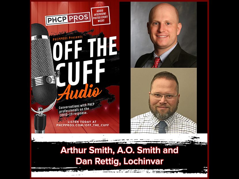 PHCPPros Off the Cuff: Dan Rettig, Lochinvar and Arthur Smith, A.O ...