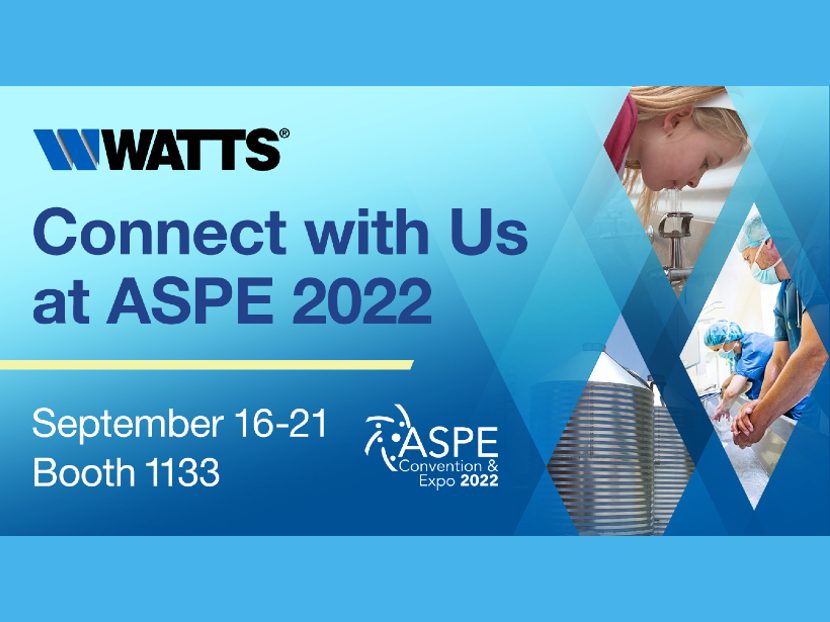 Watts Features Solutions for Sustainability at ASPE Convention & Expo 2022 | 2022-08-22 | phcppros